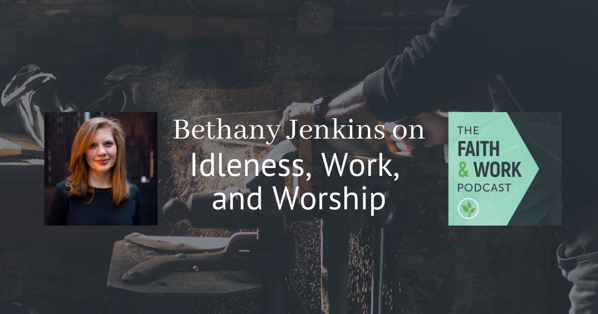 Bethany Jenkins On Idleness, Work, And Worship - Denver Institute For ...