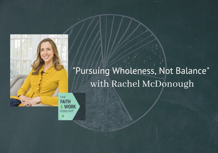 Pursuing Wholeness, Not Balance With Rachel McDonough - Denver ...