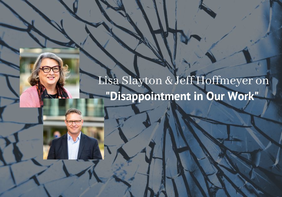 Disappointment In Our Work - Denver Institute For Faith & Work