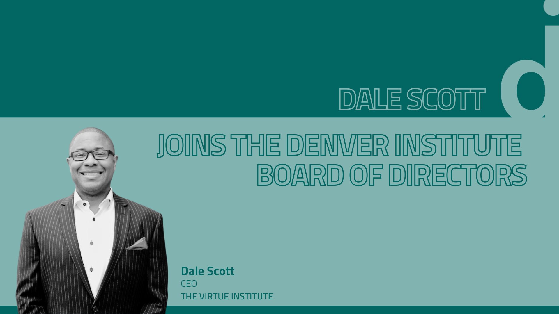 Dale Scott Joins The Denver Institute Board Of Directors - Denver ...